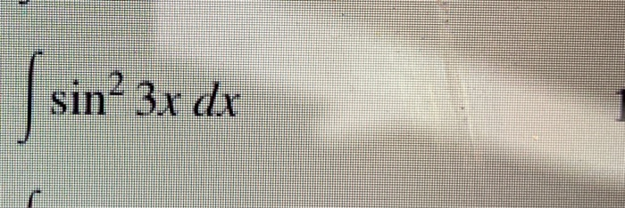 Solved Įsin? 3x sin- 3x dr | Chegg.com