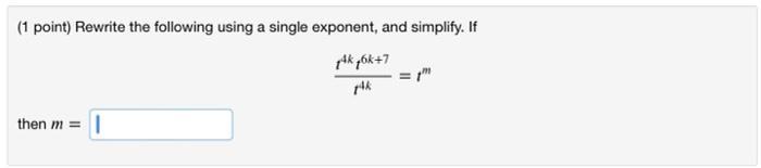 Solved (1 point) Rewrite the following using a single | Chegg.com