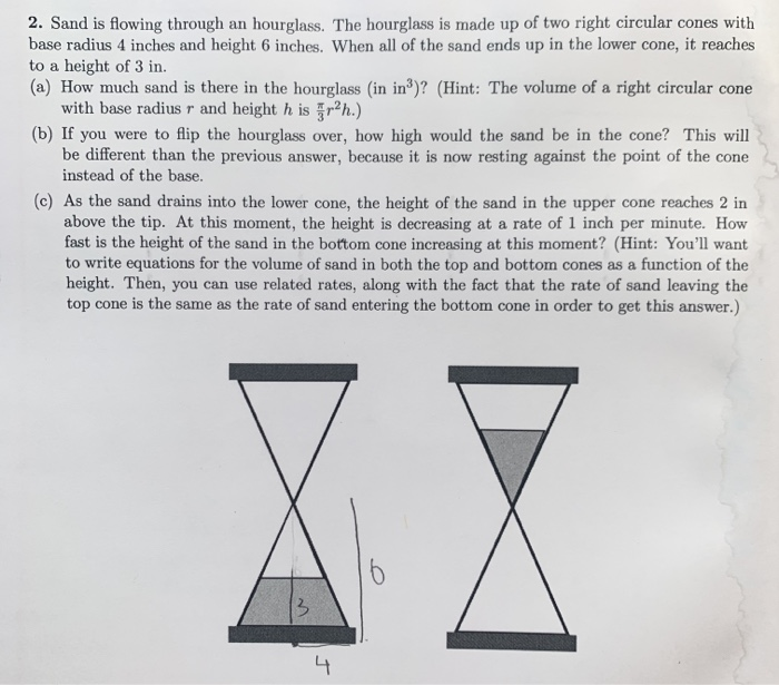 Solved 2. Sand is flowing through an hourglass. The | Chegg.com