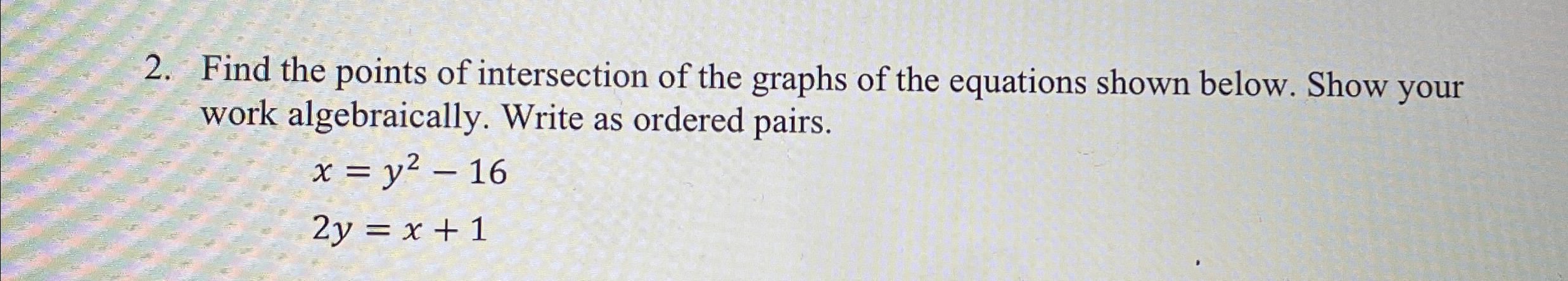Solved Find the points of intersection of the graphs of the | Chegg.com