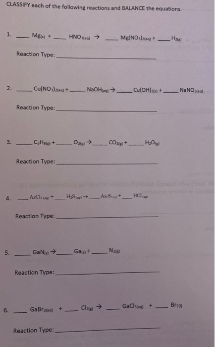 Solved CLASSIFY each of the following reactions and BALANCE | Chegg.com
