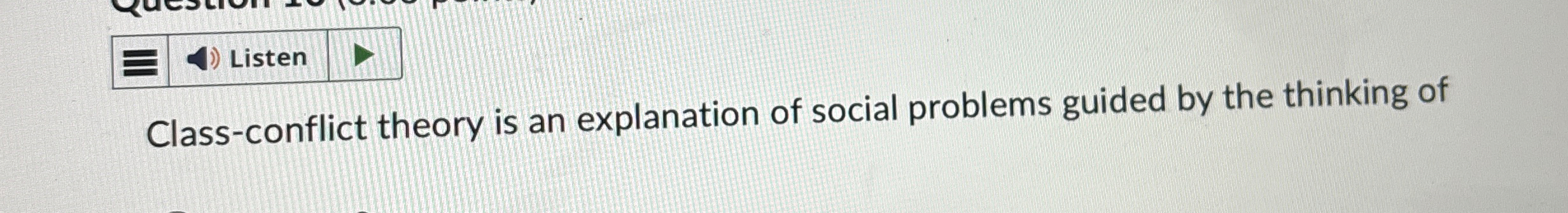 Solved Class-conflict theory is an explanation of social | Chegg.com