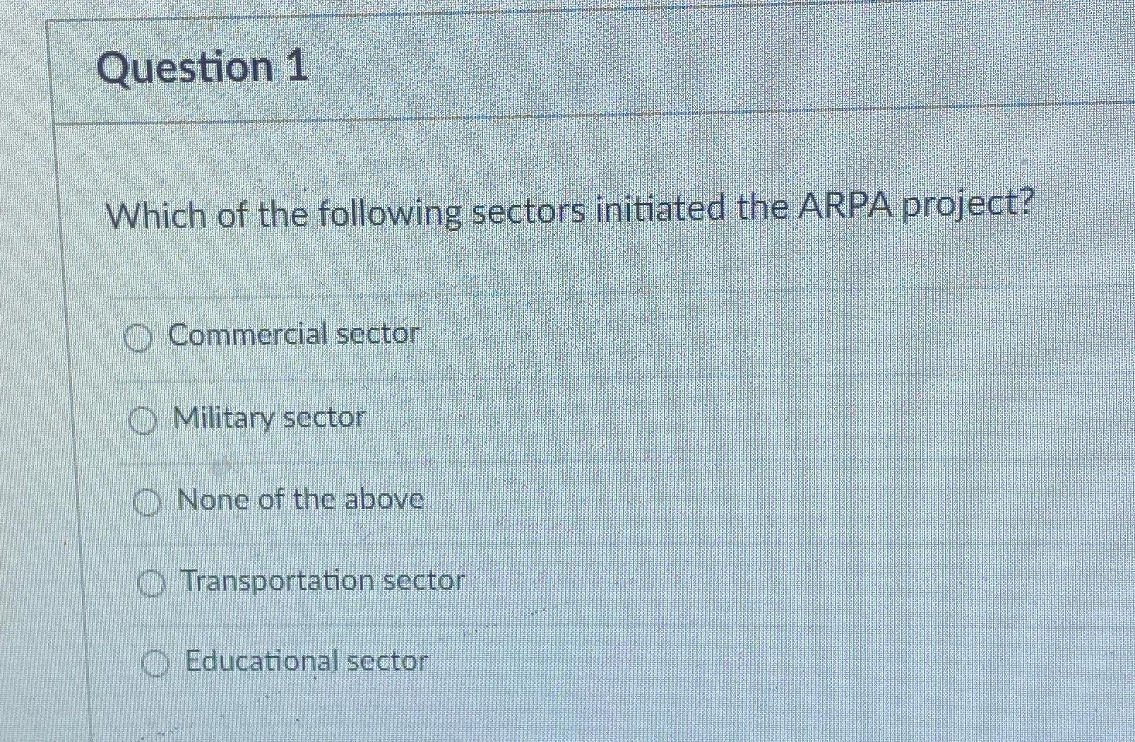 Solved Question 1Which of the following sectors initiated | Chegg.com