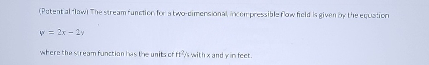 Solved (Potential flow) ﻿The stream function for a | Chegg.com