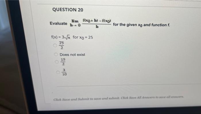 Solved Evaluate limh→0hf(x0+h)−f(x0) for the given x0 and | Chegg.com