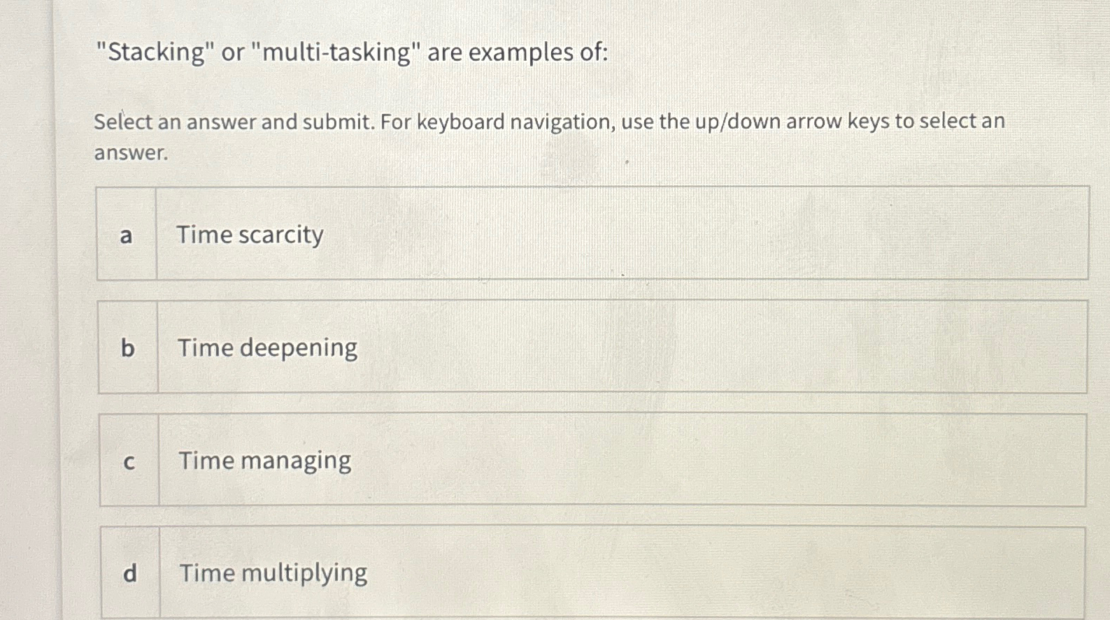 Solved "Stacking" or "multi-tasking" are examples of:Select | Chegg.com