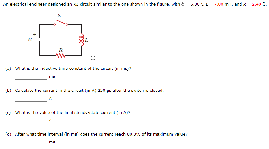 Solved An electrical engineer designed an RL ﻿circuit | Chegg.com