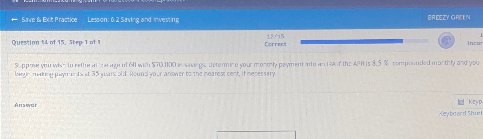 Solved Save & Exit PracticeLesson: 6.2 ﻿Saving and | Chegg.com