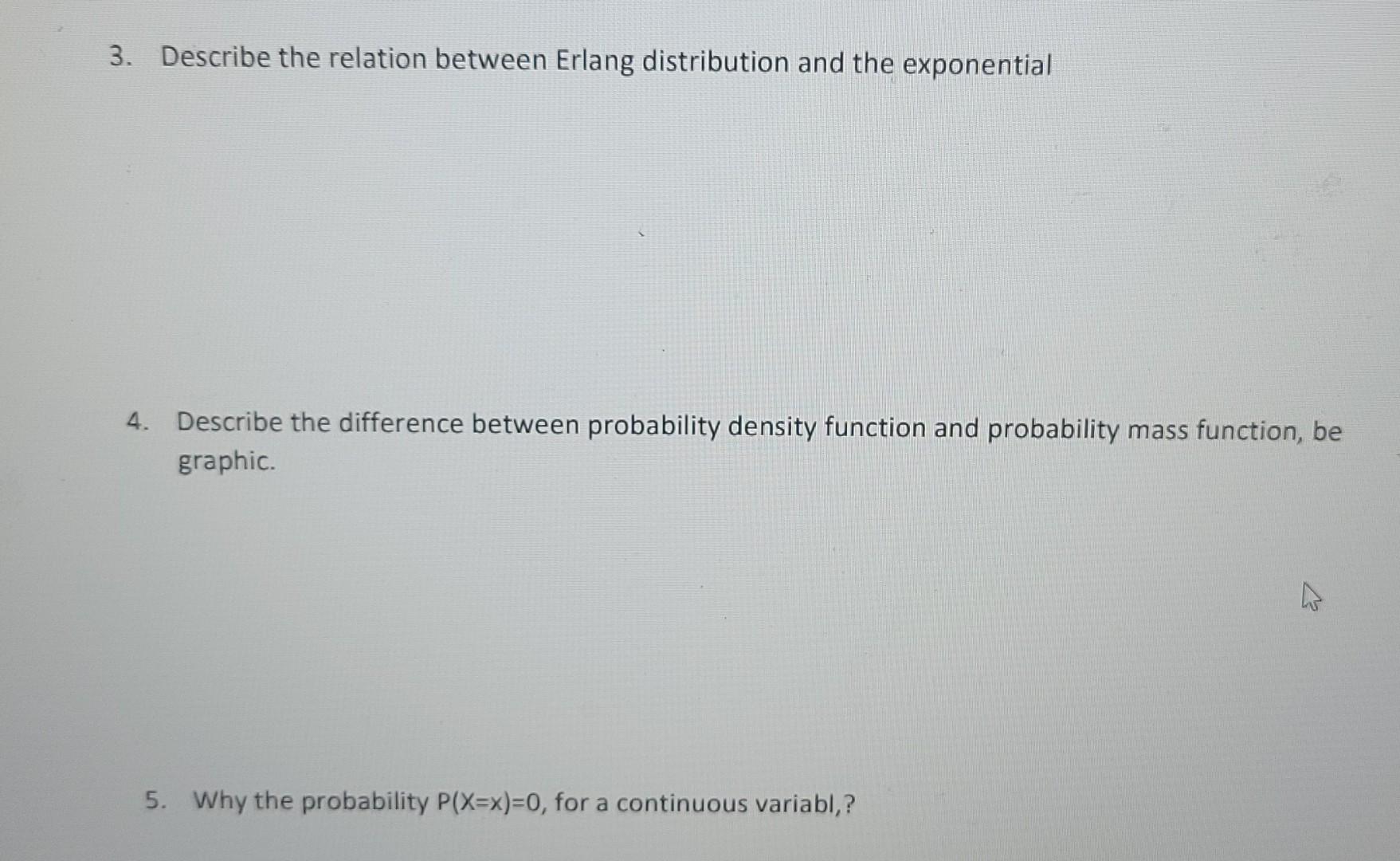 Solved 3 Describe The Relation Between Erlang Distribution