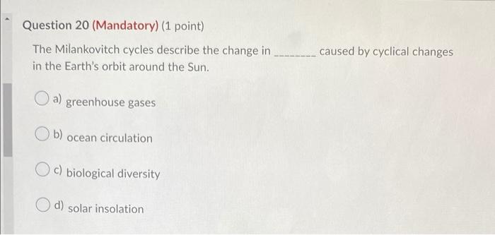 Solved Question 20 (Mandatory) (1 point) The Milankovitch | Chegg.com