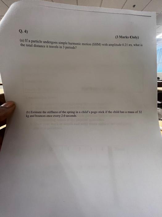 Solved (3 Marks Only) (a) If a particle undergoes simple | Chegg.com