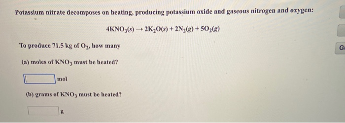 Solved Potassium nitrate decomposes on heating, producing | Chegg.com