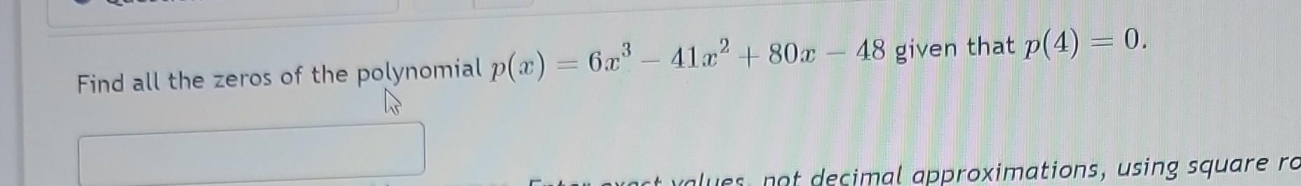 Solved Find a degree 3 polynomial with real coefficients | Chegg.com