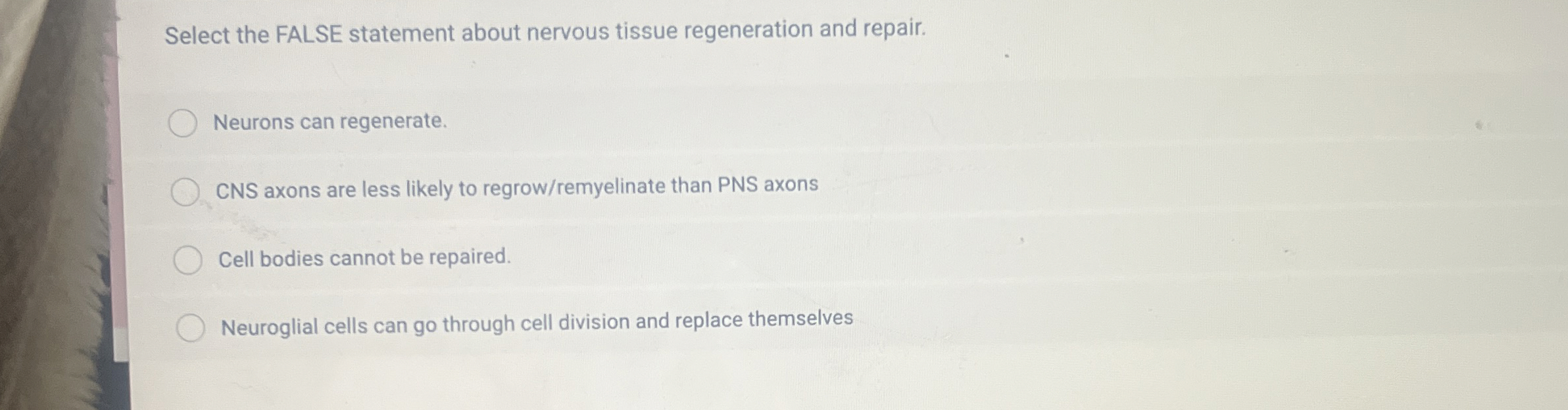 Solved Select the FALSE statement about nervous tissue | Chegg.com