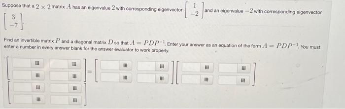Solved Suppose that a 2×2 matrix. A has an eigenvalue 2 with | Chegg.com