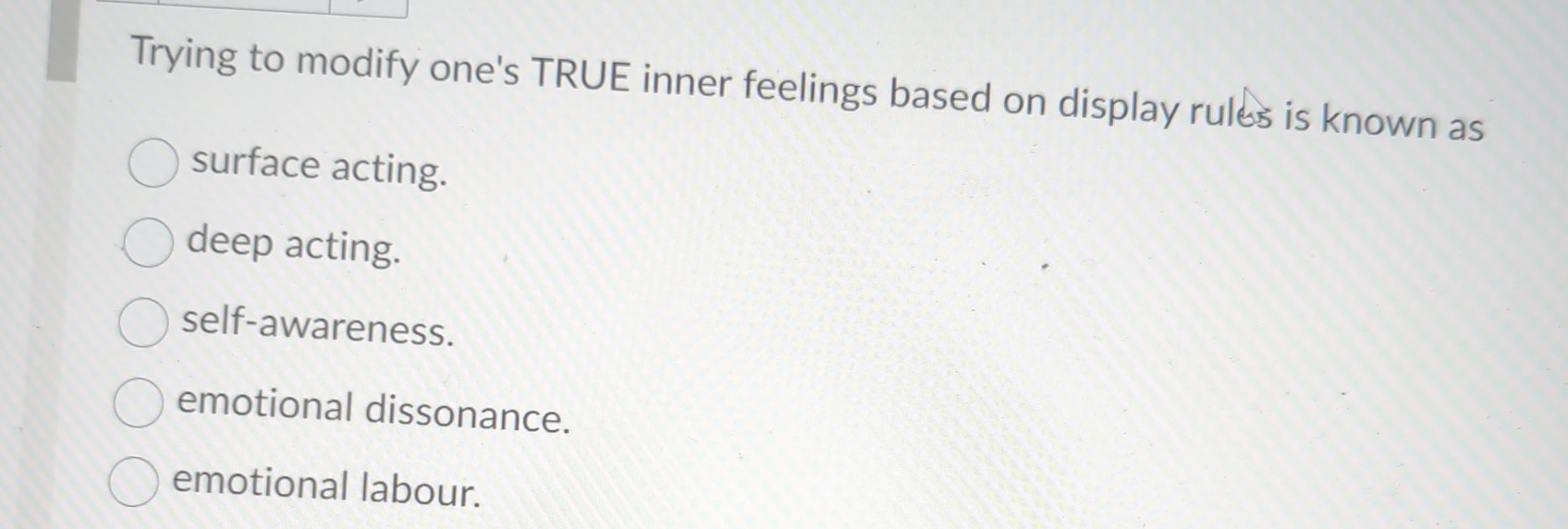 Solved Trying to modify one's TRUE inner feelings based on | Chegg.com
