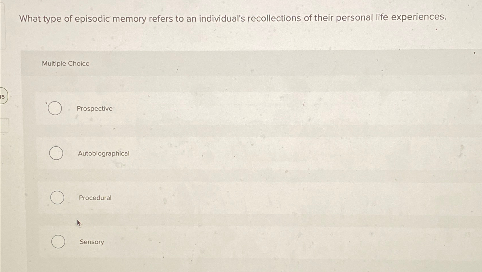 Solved What type of episodic memory refers to an | Chegg.com