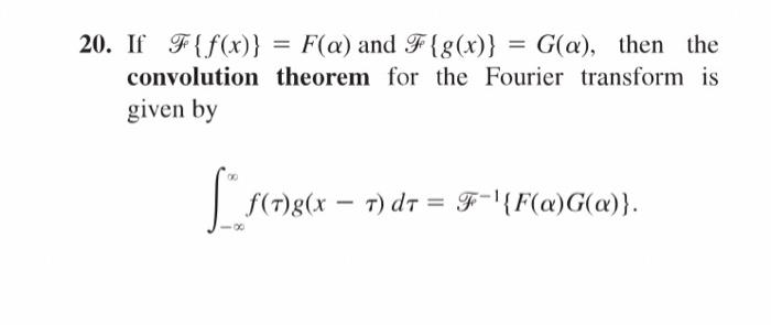 Solved If Then The Convolution Theorem For The Fourier