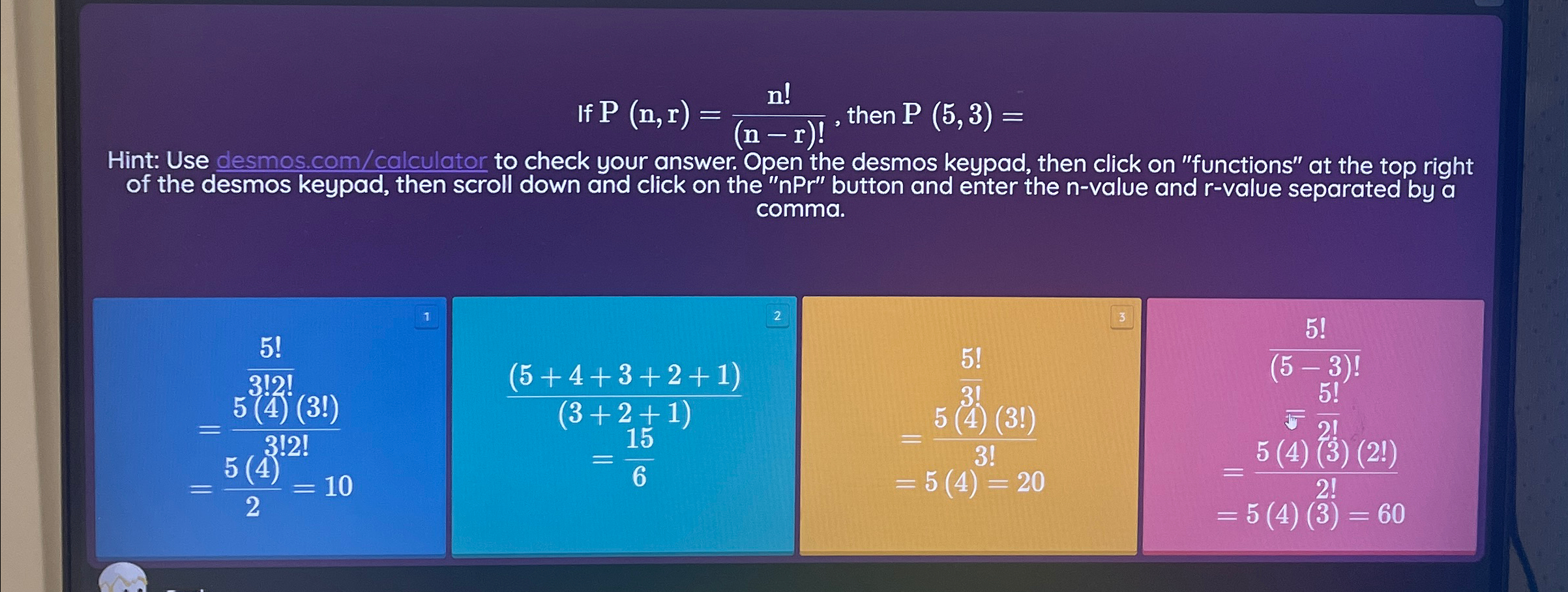 Solved If P(n,r)=n!(n-r)!, ﻿then P(5,3)=Hint: Use | Chegg.com