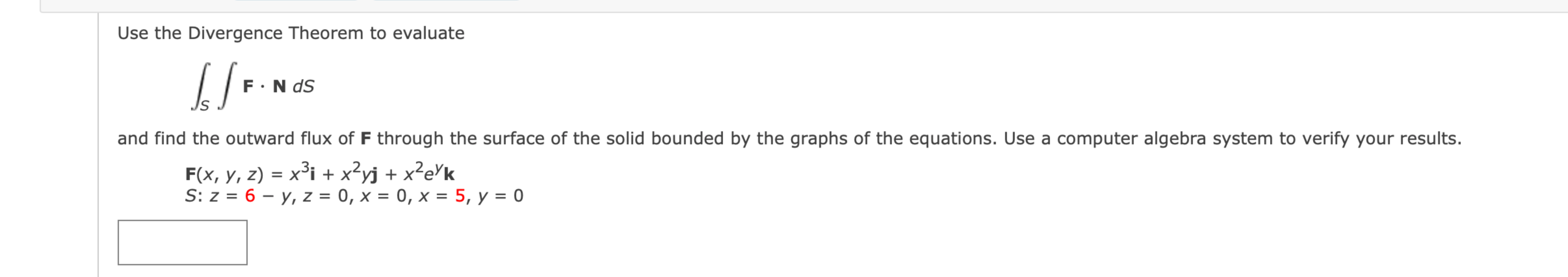 Solved Use the Divergence Theorem to evaluate∫S﻿∫﻿﻿F*NdSand | Chegg.com