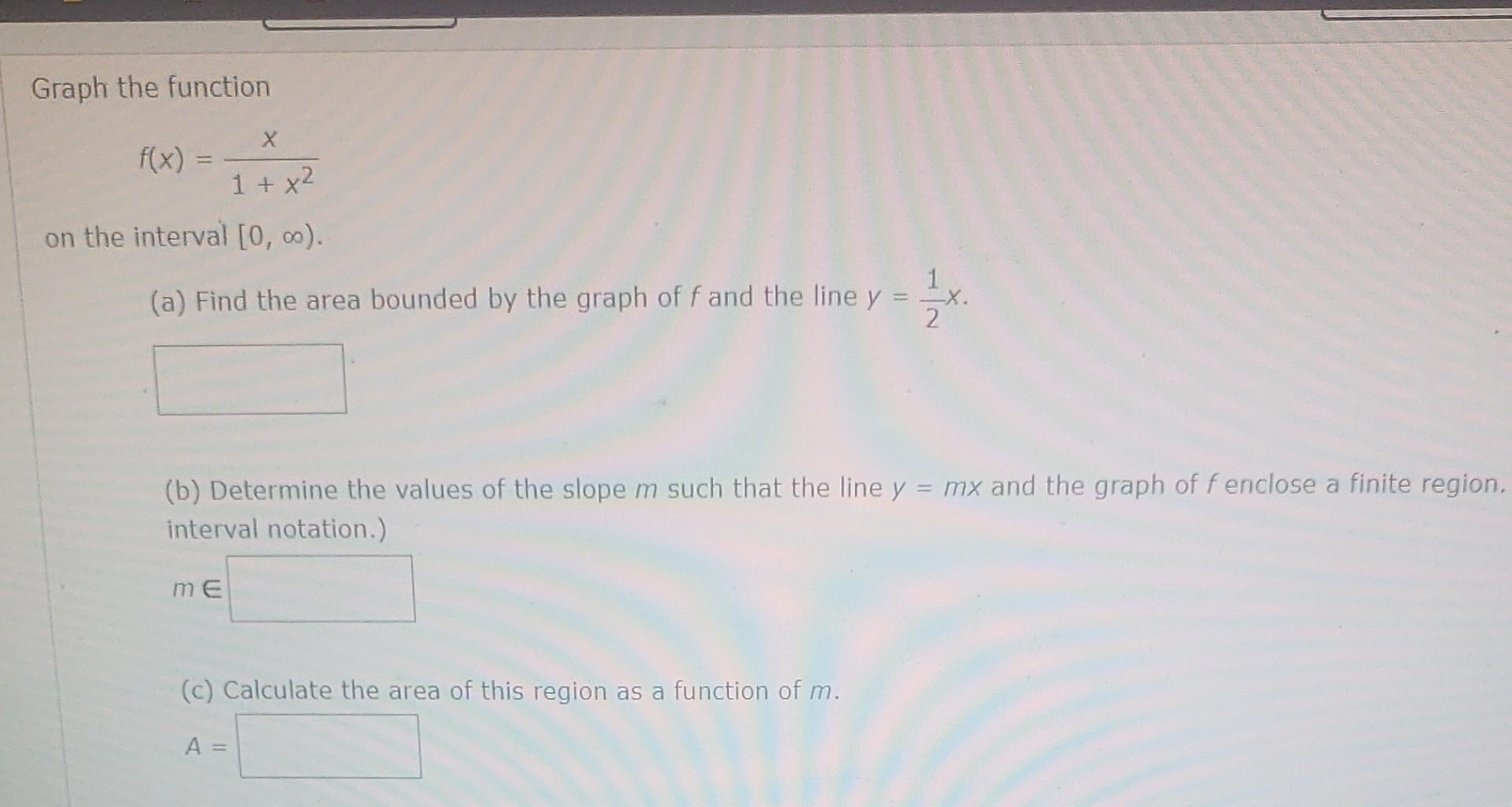Solved Graph the function f(x)=1+x2x on the interval [0,∞). | Chegg.com