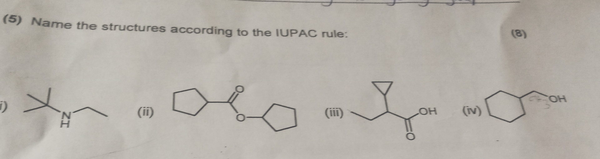 Solved (5) ﻿Name the structures according to the IUPAC | Chegg.com