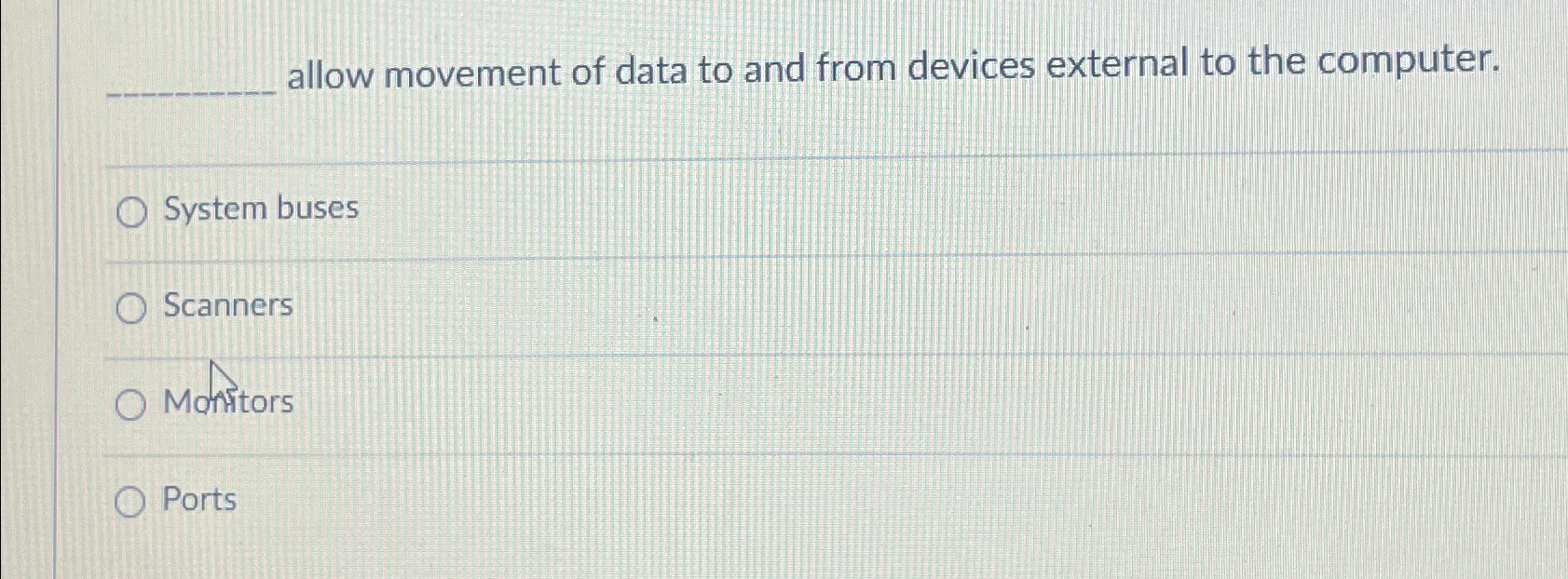 Solved allow movement of data to and from devices external | Chegg.com