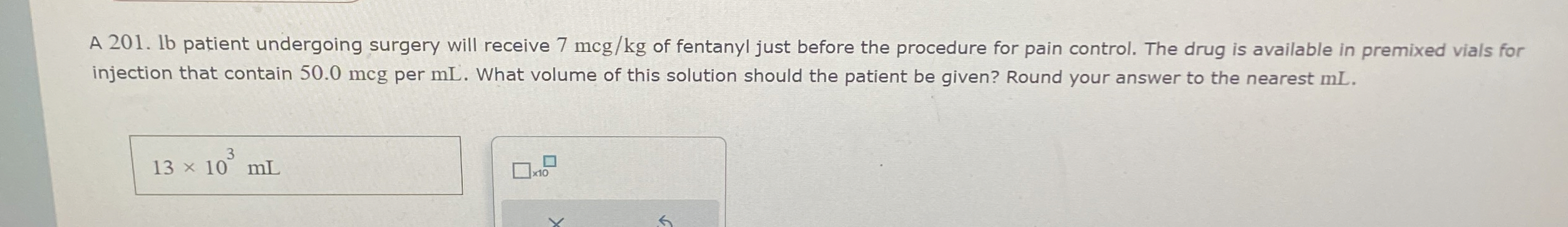 Solved A 201. ﻿lb patient undergoing surgery will receive | Chegg.com