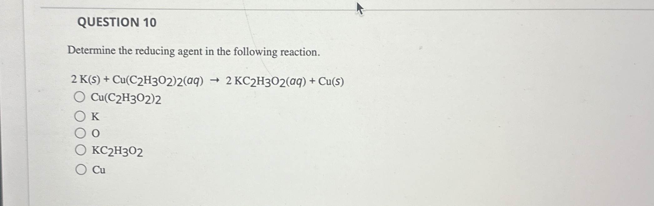 Solved QUESTION 10Determine the reducing agent in the | Chegg.com