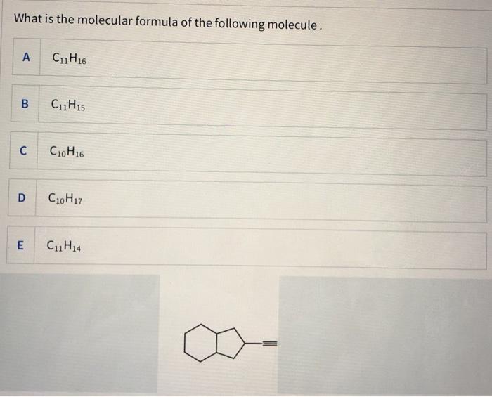 Solved Identify the correct molecular formula for the | Chegg.com