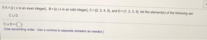 Solved If A = (x | x is an even integer), B = {x|x is an odd | Chegg.com