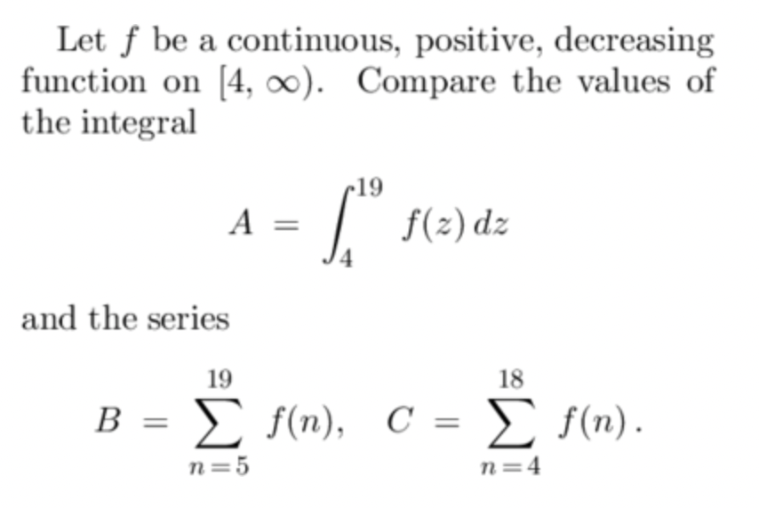 Solved Let f ﻿be a continuous, positive, decreasingfunction | Chegg.com