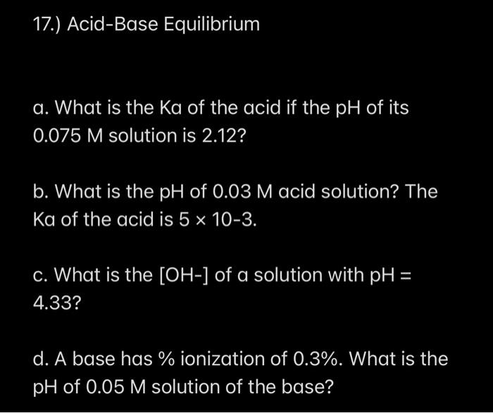 Solved 17.) Acid-Base Equilibrium a. What is the Ka of the | Chegg.com