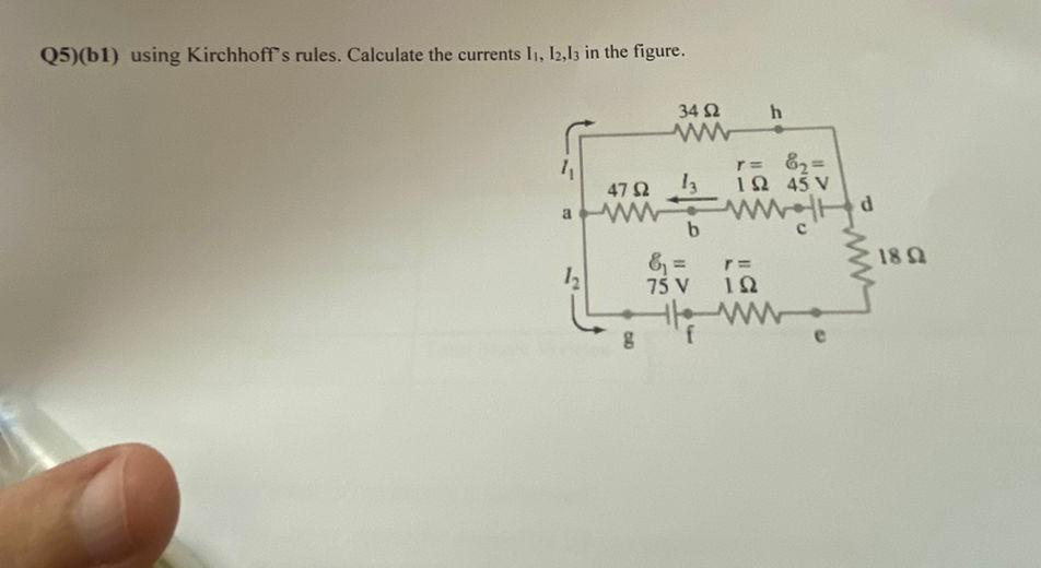 Solved Q5)(b1) using Kirchhoff's rules. Calculate the | Chegg.com