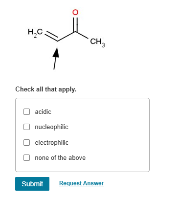 [Solved]: Check all that apply. acidic nucleophilic electrop