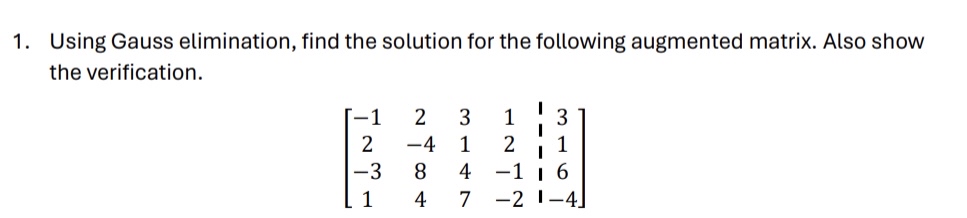Solved Using Gauss elimination, find the solution for the | Chegg.com