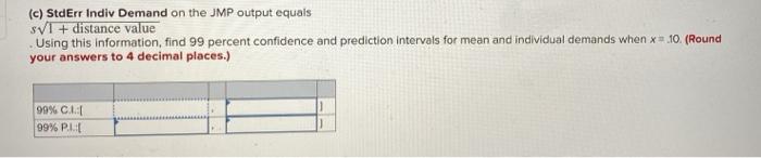 (c) StdErr Indiv Demand on the JMP Output equals | Chegg.com