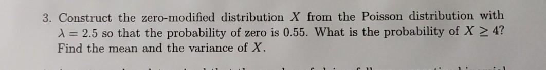 Solved 3. Construct the zero-modified distribution X from | Chegg.com