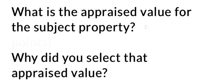 Solved APPRAISAL PROBLEM: The subject property is located in | Chegg.com