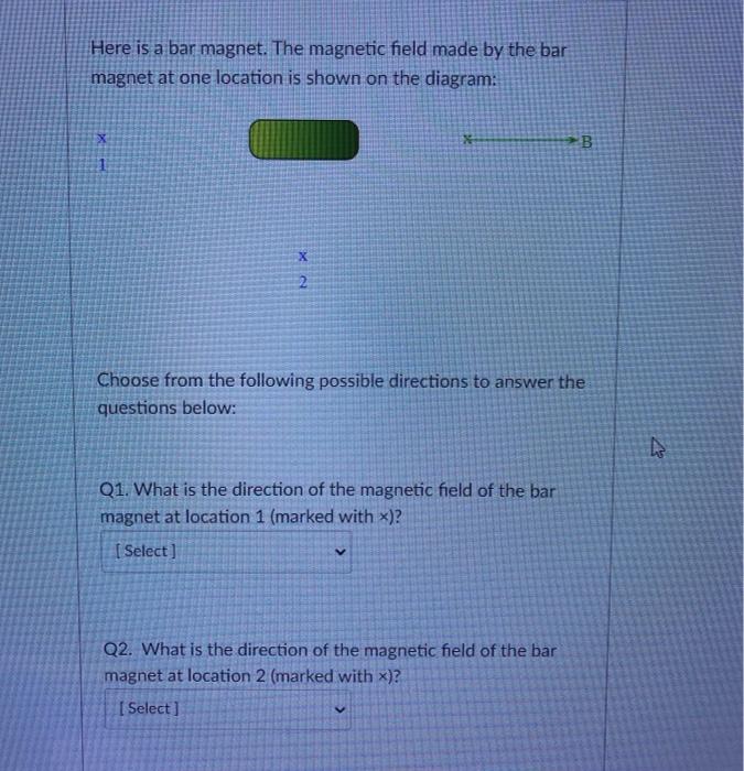 Solved Here is a bar magnet. The magnetic field made by the | Chegg.com