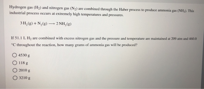 Solved Hydrogen gas (H) and nitrogen gas (N2) are combined | Chegg.com