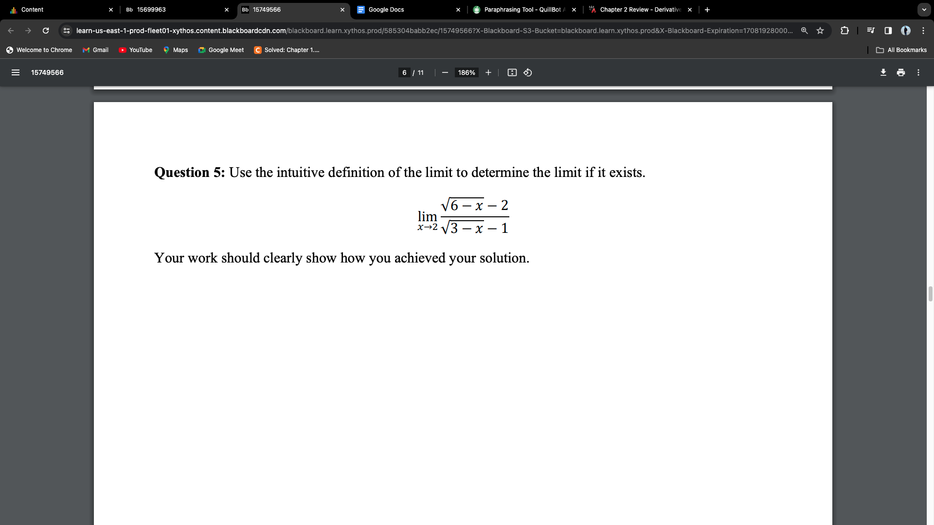 Solved Question 5 Use The Intuitive Definition Of The Limit