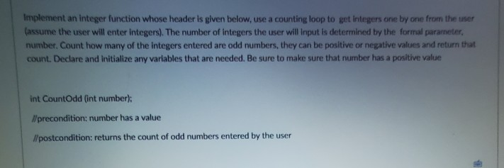 Solved Implement an integer function whose header is given | Chegg.com