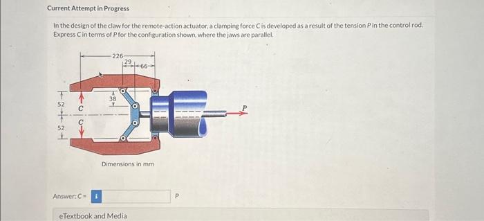 Solved In the design of the claw for the remote-action | Chegg.com