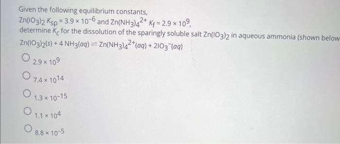 Solved Given the following equilibrium constants, | Chegg.com
