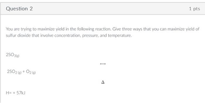 Solved You are trying to maximize yield in the following | Chegg.com