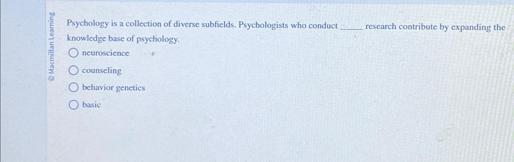 Solved Psychology is a collection of diverse subfields. | Chegg.com
