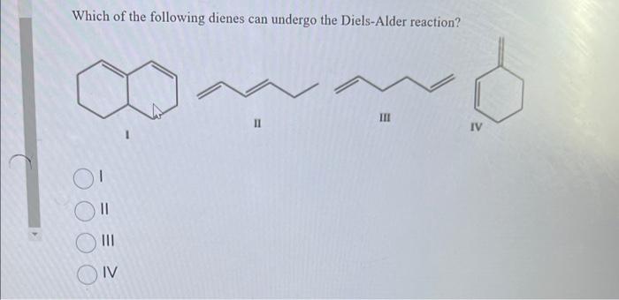 Solved Which of the following dienes can undergo the | Chegg.com