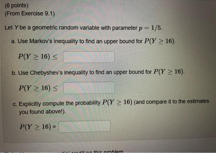 Solved (6 points) (From Exercise 9.1) Let Ybe a geometric | Chegg.com Solved (6 points) (From Exercise 9.1) Let Ybe a geometric | Chegg.com