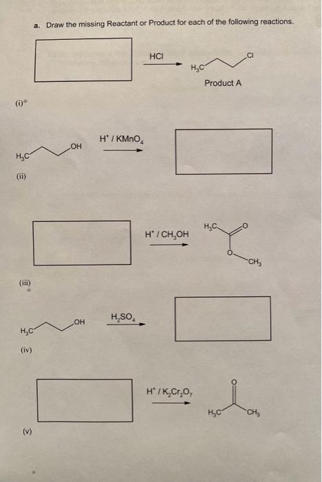 Solved a. Draw the missing Reactant or Product for each of | Chegg.com